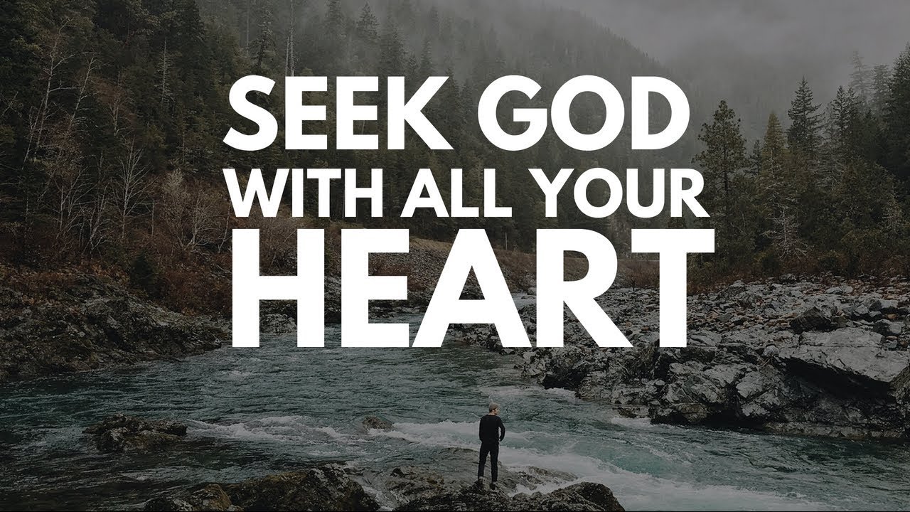 SEEK THE LORD WITH YOUR HEART - Touching Lives